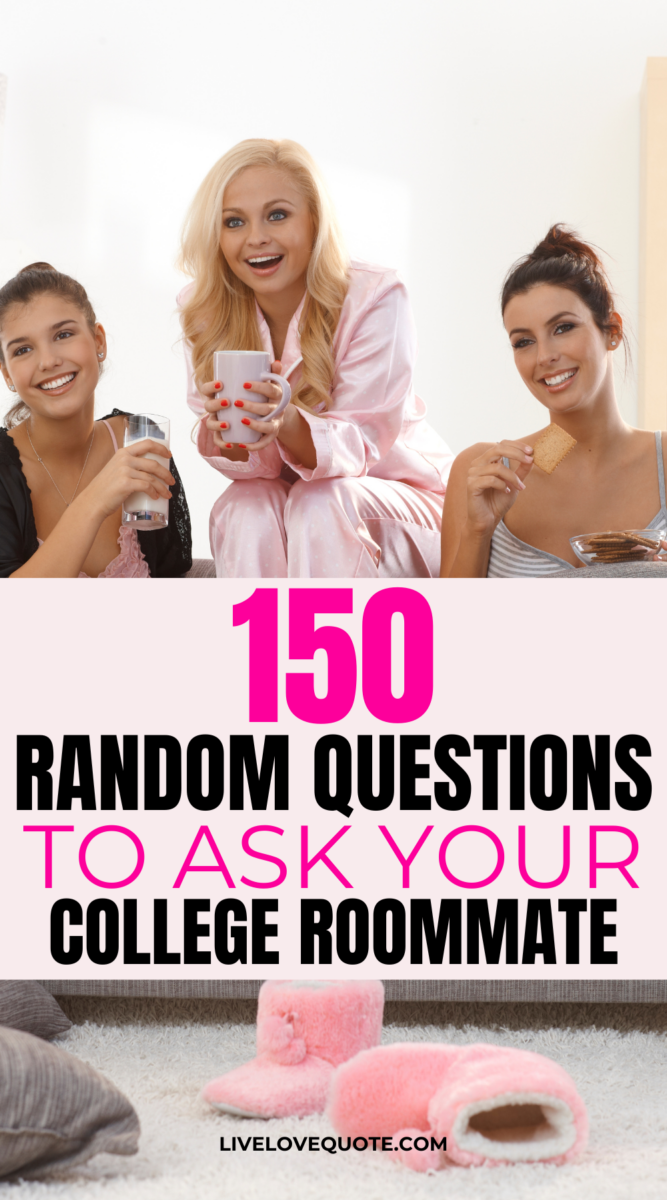 Questions to Ask Your College Dorm Roommate - livelovequote